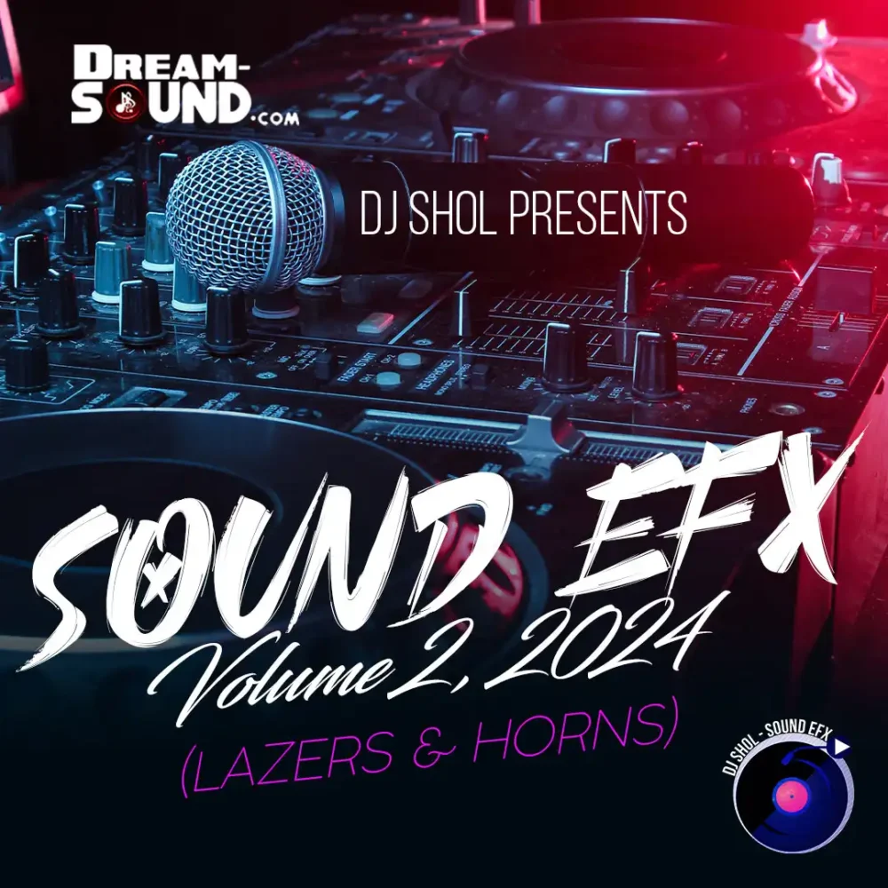 DJ Shol - Sound EFX Pack Vol. 1 (EFX 2024) - Dream Sound Media